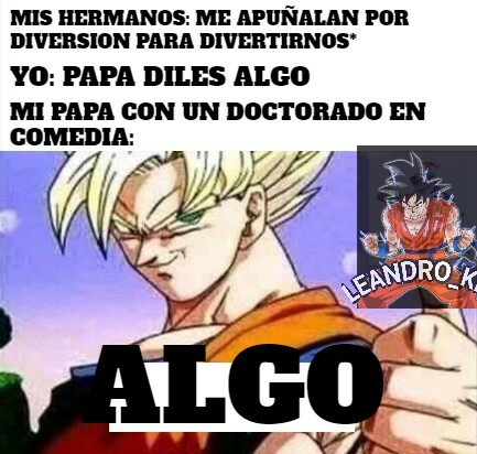 Algo - Meme subido por Leandro_KM :) Memedroid