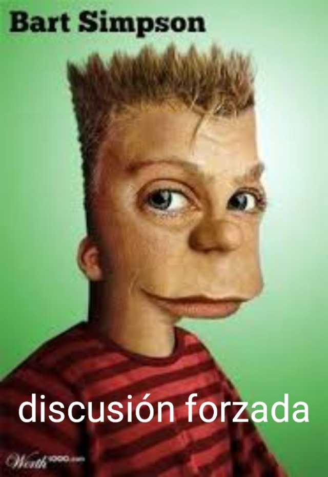 Discusión forzada - Meme subido por ValentinoB999 :) Memedroid