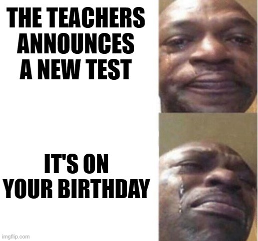 Meme Test Can't Take A Mandatory Drug Test For A New Job If You Test