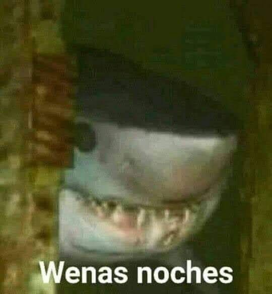buenas noches - Meme by Sergiososaurio :) Memedroid