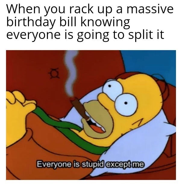 Birthday bill - Meme by roawesome :) Memedroid