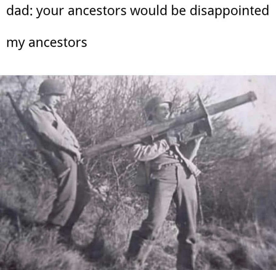 My grandfather - Meme by Bingbong24 :) Memedroid