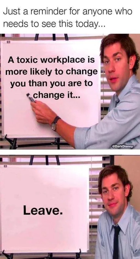 Hostile Work Environment Meme 49 Toxic Work Memes That Perfectly