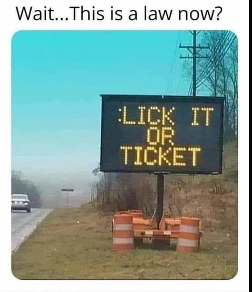 Tickets are just the cost to be exempt from a law - Meme by Scoots291 ...