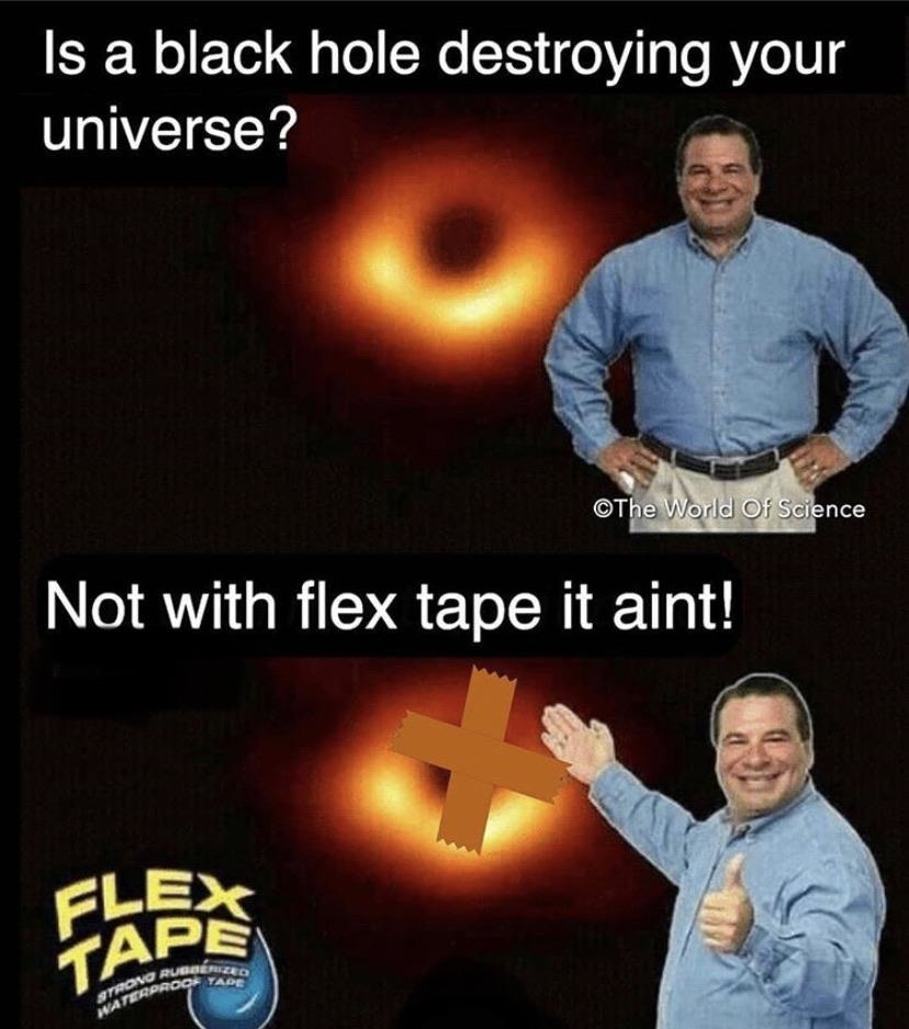 Flex tape is the greatest - Meme by Knobby :) Memedroid