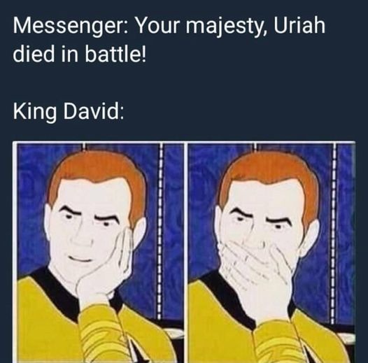 King David Memes Wanting To Be Like King David LDS Blogs
