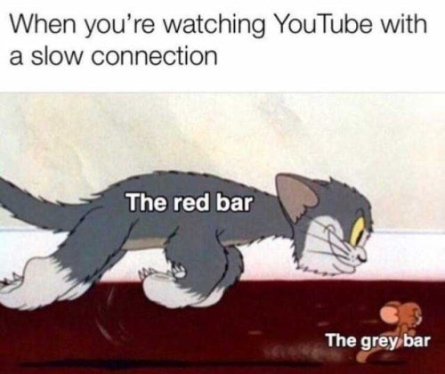 Bad internet and youtube - Meme by Nouville30 :) Memedroid