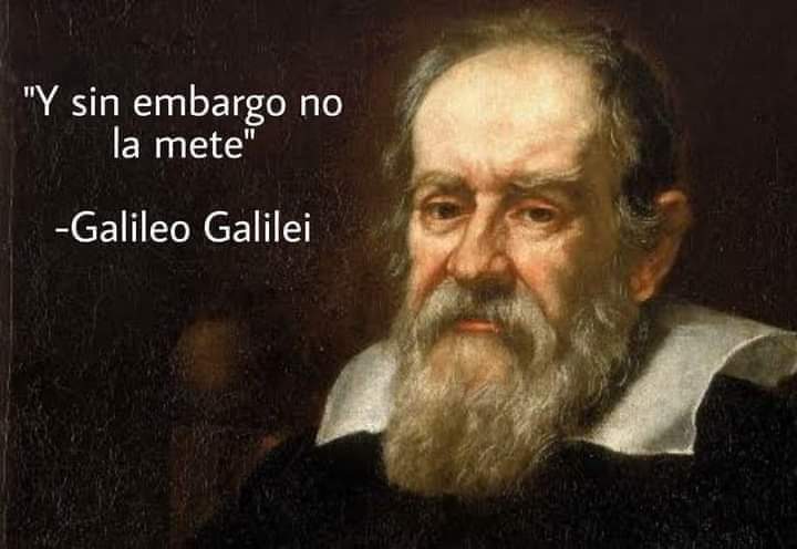 Galileo Galilei basado - Meme subido por Doncomediante :) Memedroid