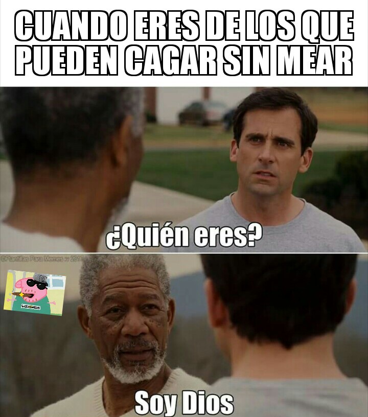 Primero antes de cagar tenes que mear y reto completado Bv.Sigueme ...