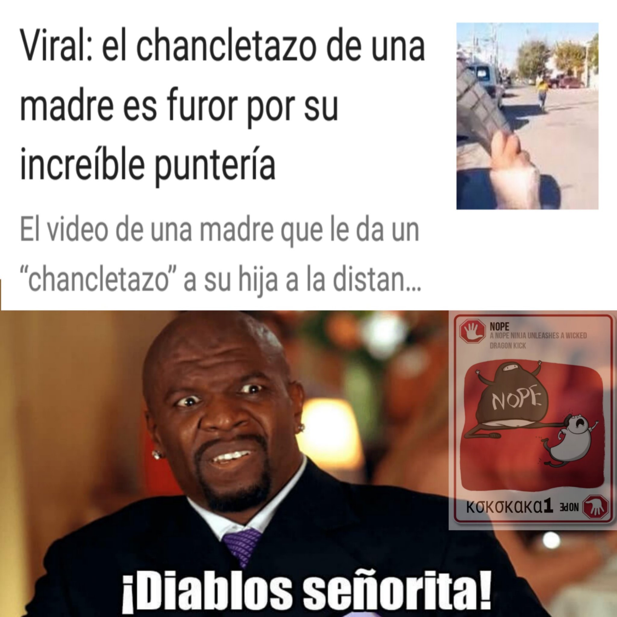 Chancletazo - Meme subido por KokoKaka1 :) Memedroid
