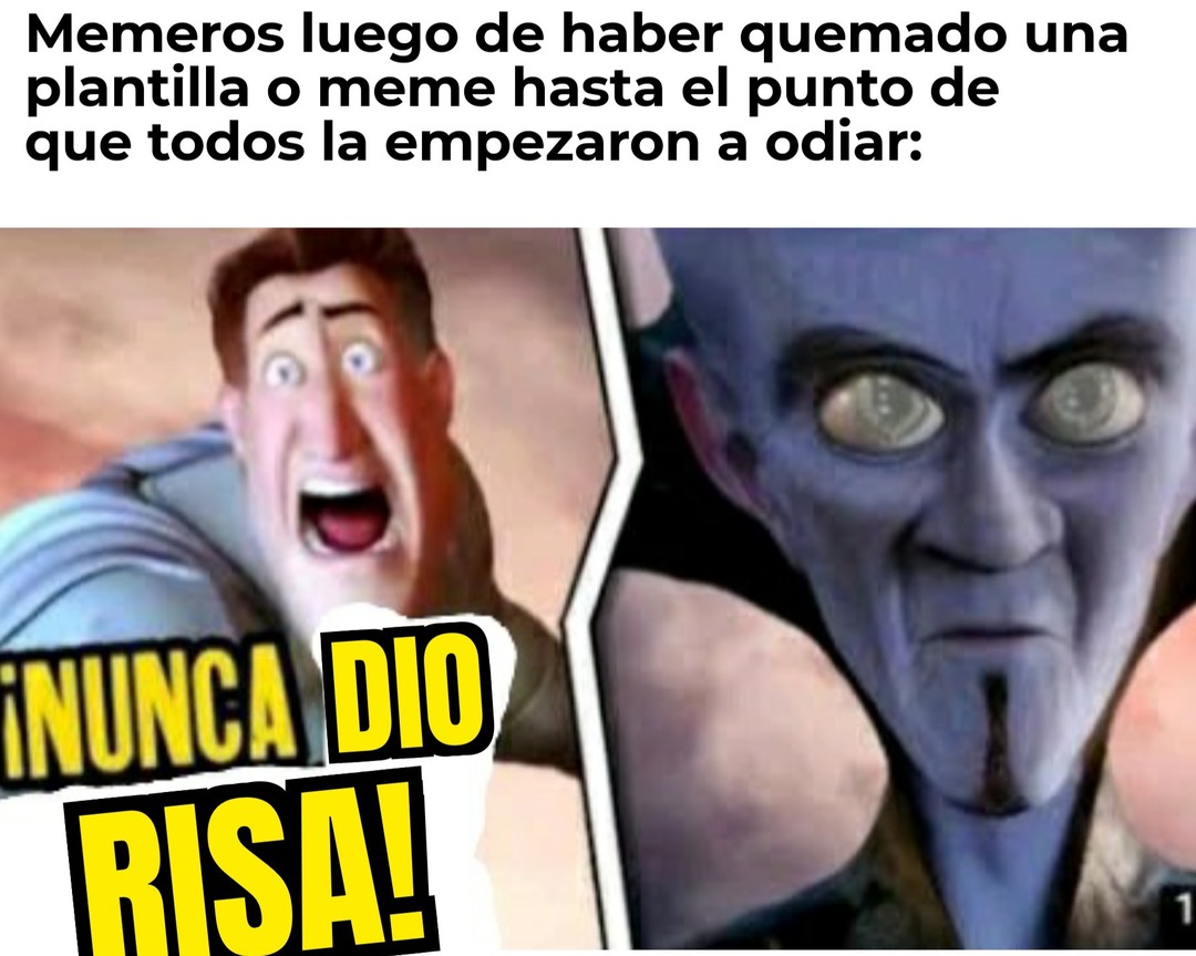 Primero cagan y queman el meme para luego decir que nunca hizo gracia ...