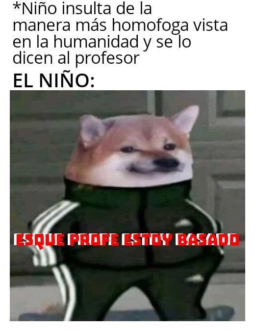 Basado - Meme subido por Vivalix :) Memedroid