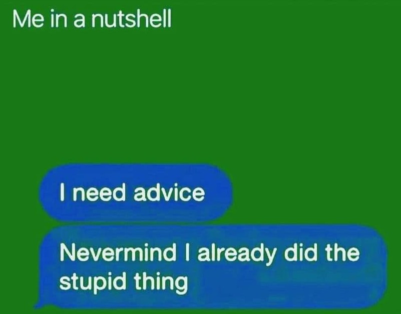 The best Advice memes :) Memedroid