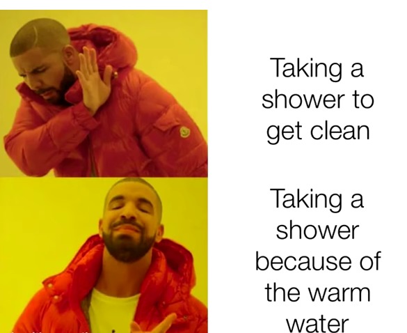 Warm water in the shower feels so good! - Meme by STUMPYBEANS010 ...