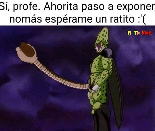 En 5 minutos salgo a la presentación profe - Meme subido por gian ...