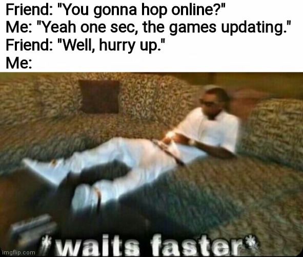 Waiting meme - Meme subido por roawesome :) Memedroid