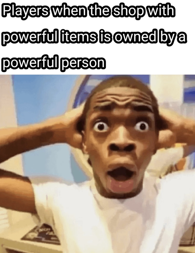 Powerful shop - Meme by DLAPHINT :) Memedroid