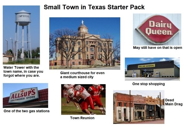Small Town in Texas Starter Pack - Meme by schizoidman :) Memedroid