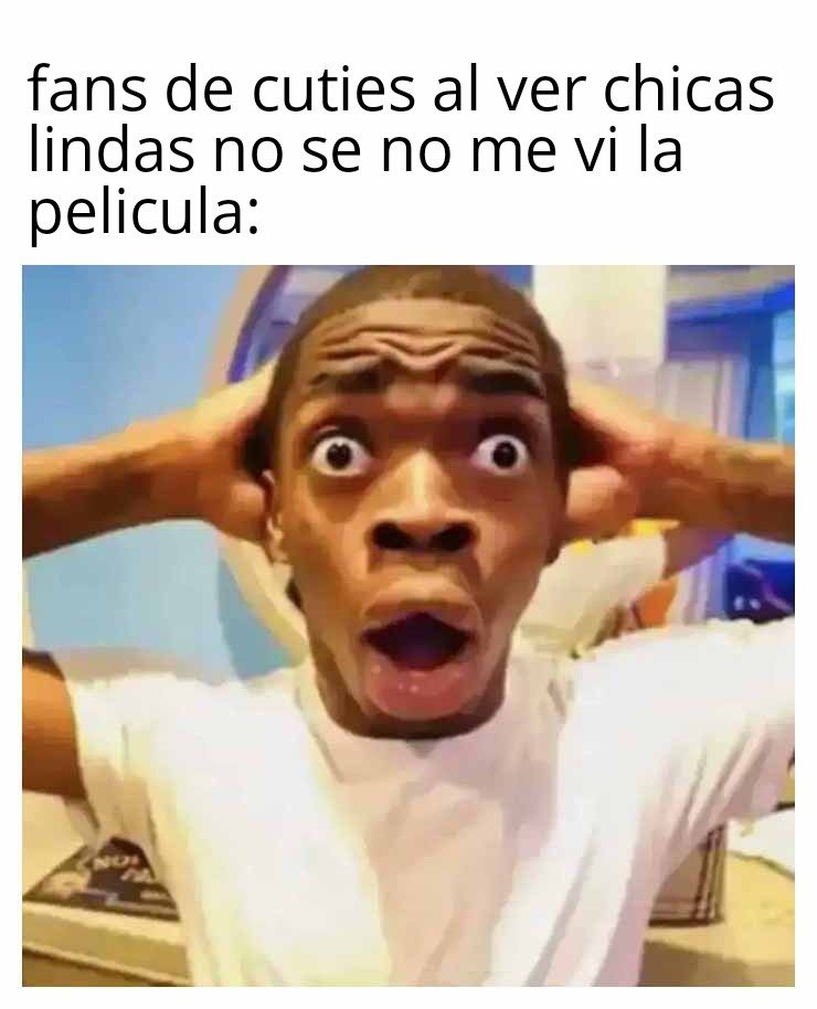 Ya fuera de bromas se lo mala que es esa película de pedofilos - Meme ...